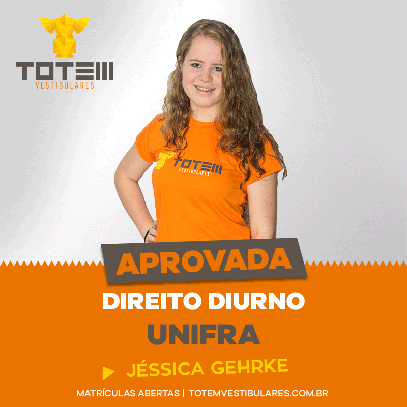 JESSICA LUANA GEHRKE - Totem Vestibulares